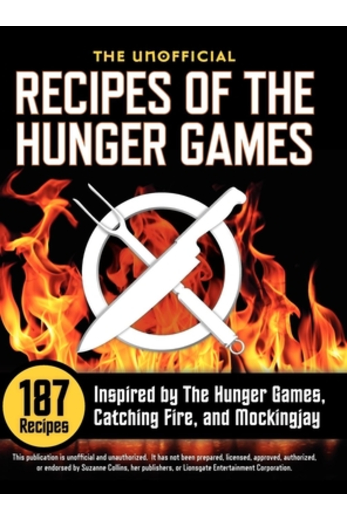 Gale Cengage Learning Unofficial Recipes of the Hunger Games: 187 ...