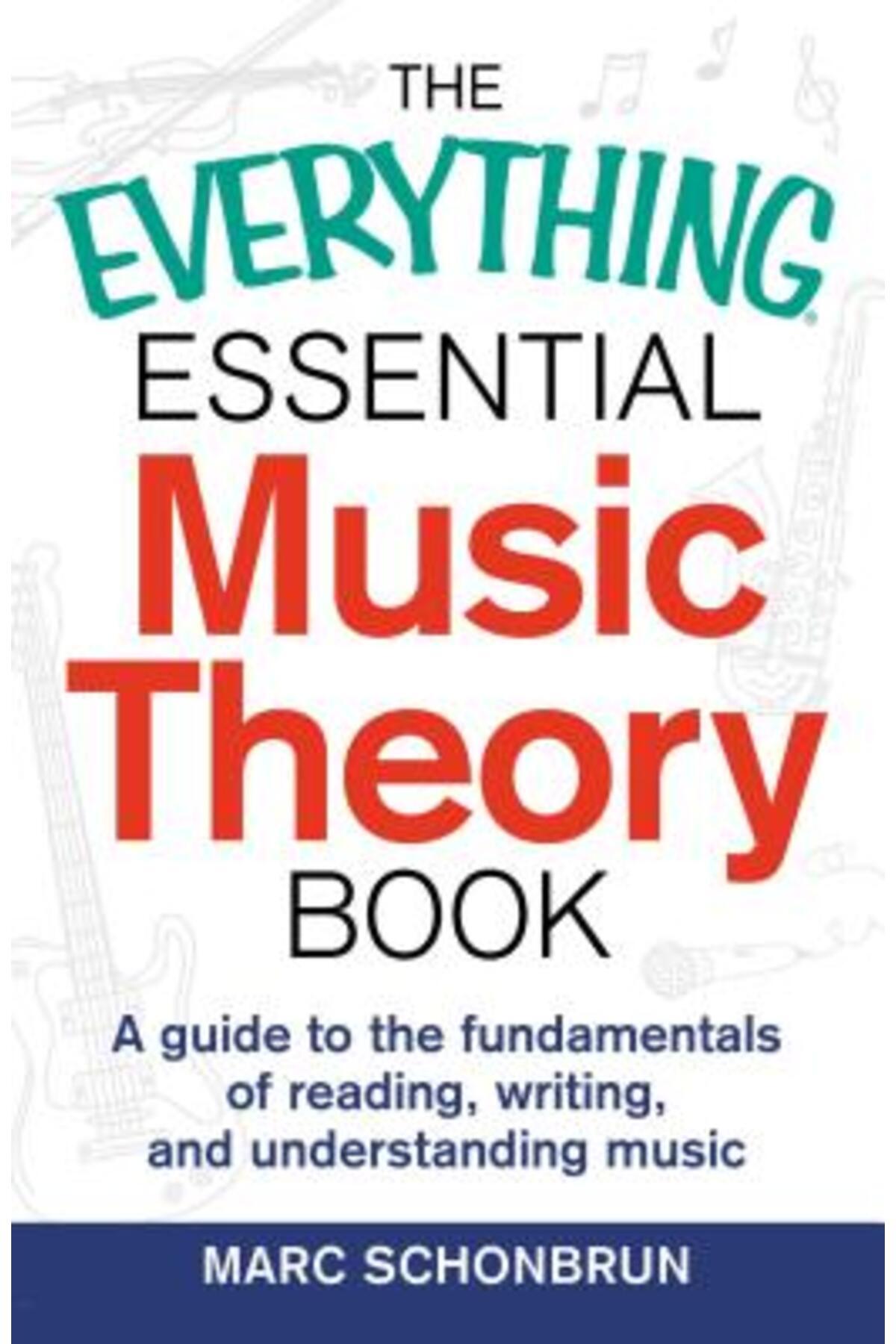 Kessinger Pub Llc The Everything Essential Music Theory Book: A Guide ...