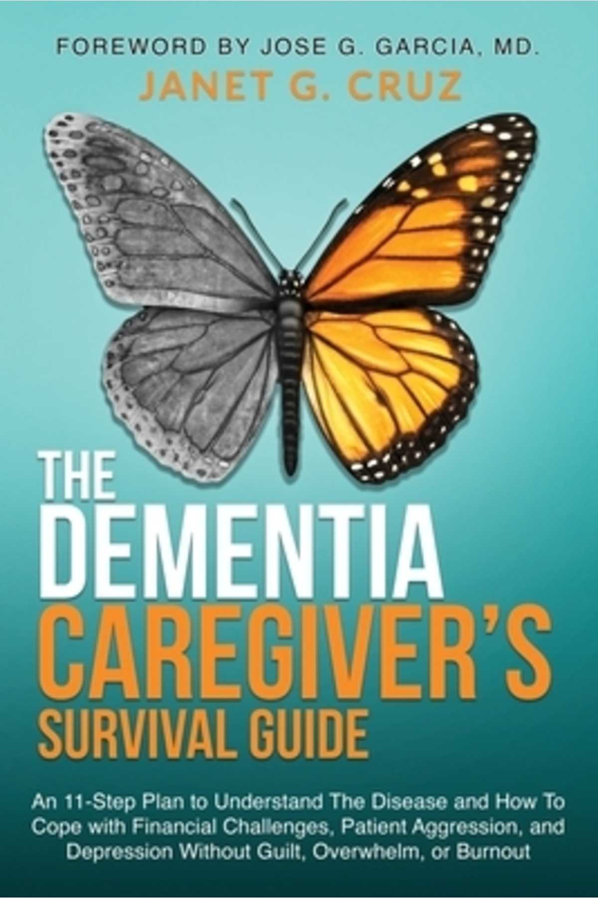 INDEPENDENT CAT The Dementia Caregiver's Survival Guide: An 11-Step ...