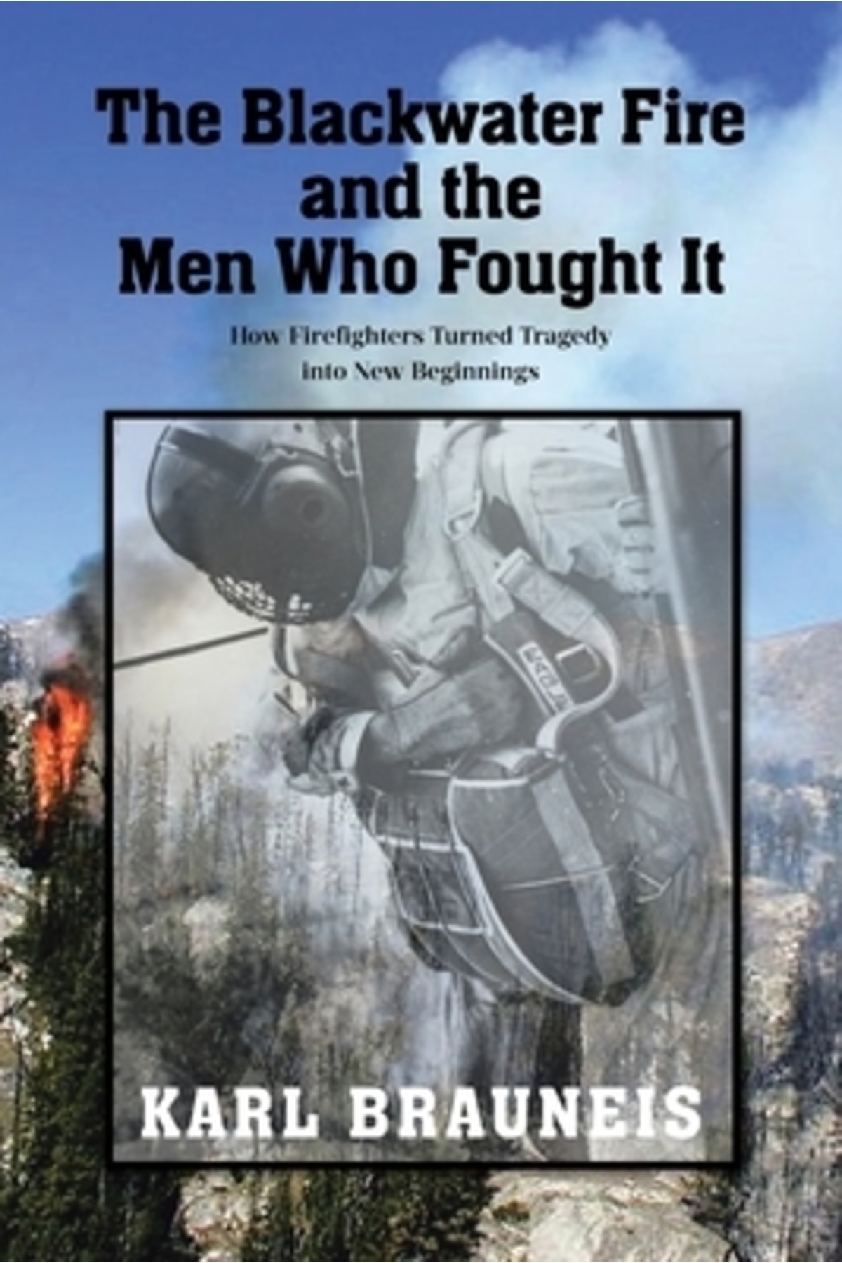 Covenant Books The Blackwater Fire and the Men Who Fought It: How ...
