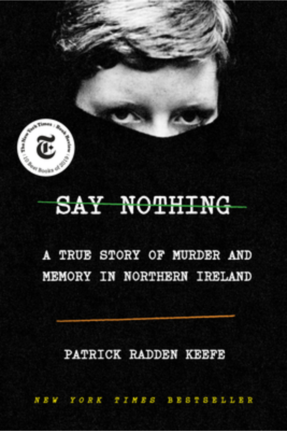 Bantam Dell Say Nothing: A True Story of Murder and Memory in Northern ...