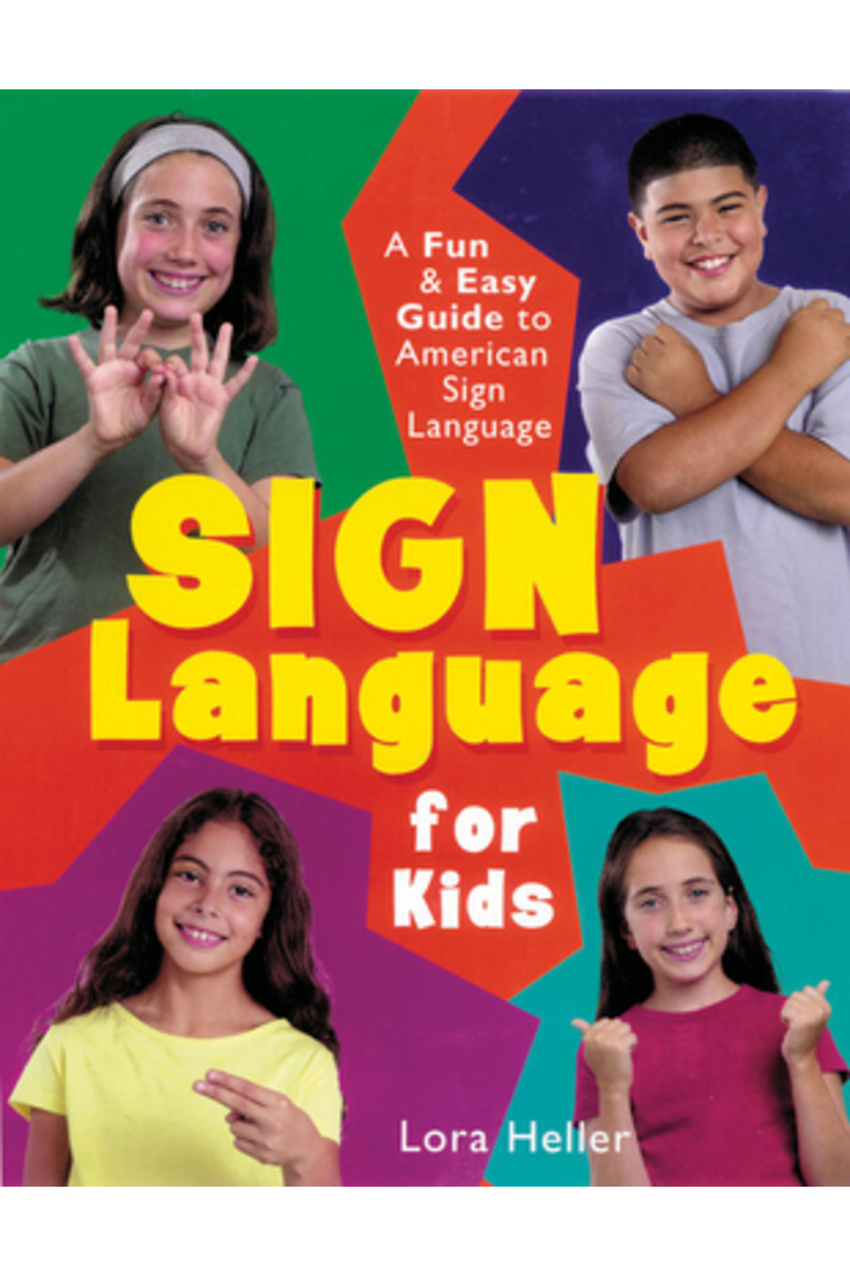 Sterling Publishing (Ny) Sign Language for Kids: A Fun & Easy Guide to ...