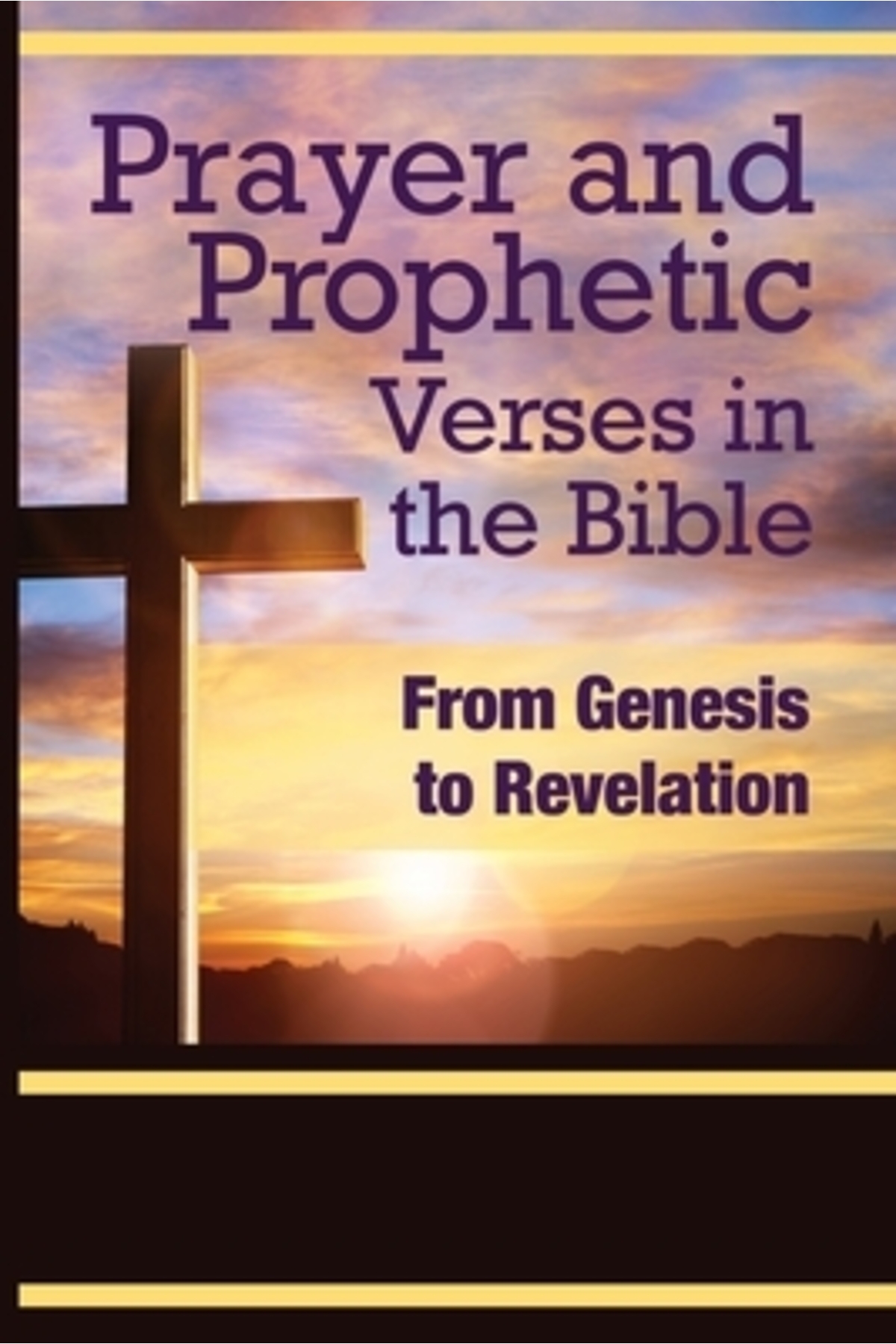 Trilogy Christian Pub Prayer and Prophetic Verses in the Bible: From ...