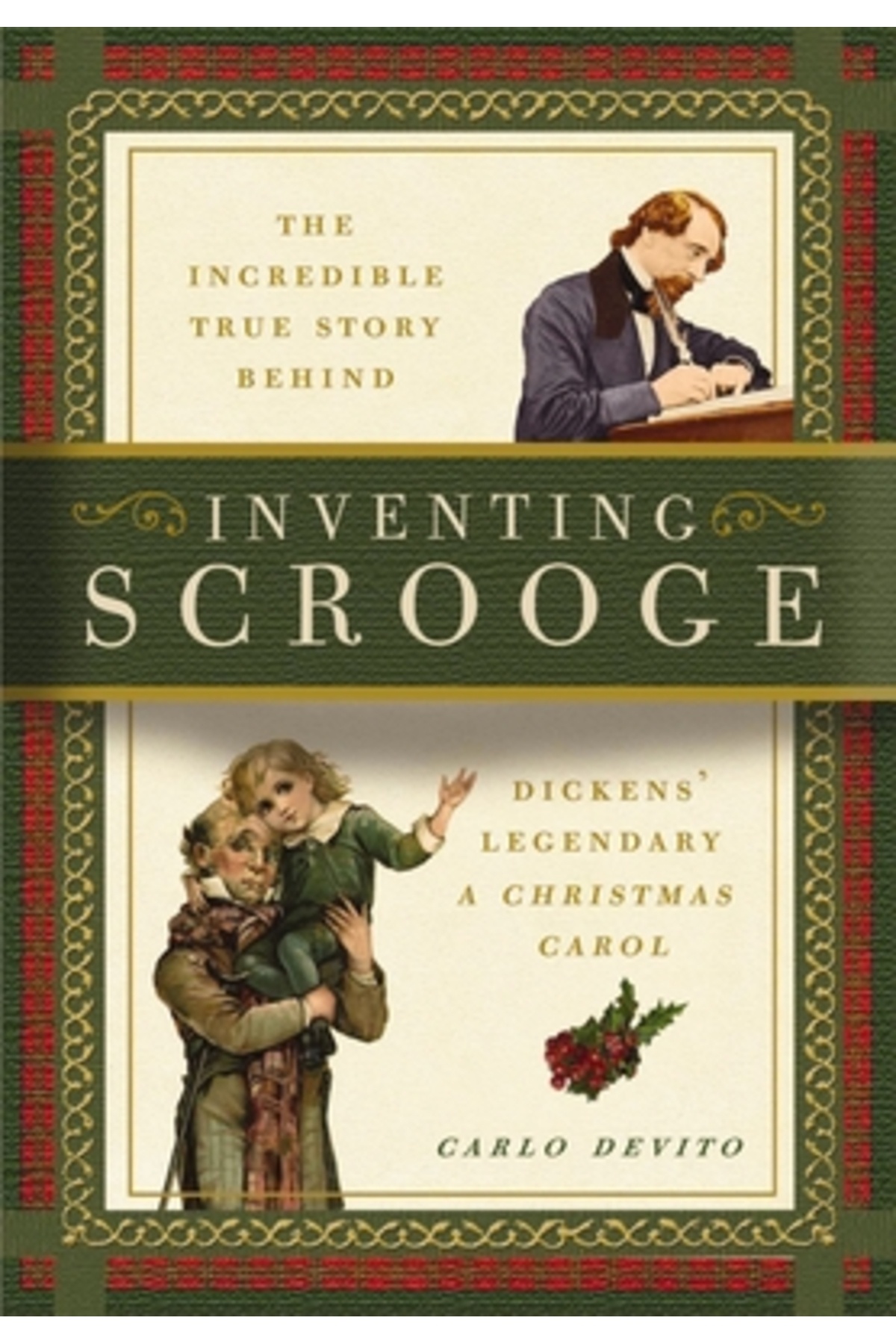Cider Mill Pr Inventing Scrooge: The Incredible True Story Behind ...