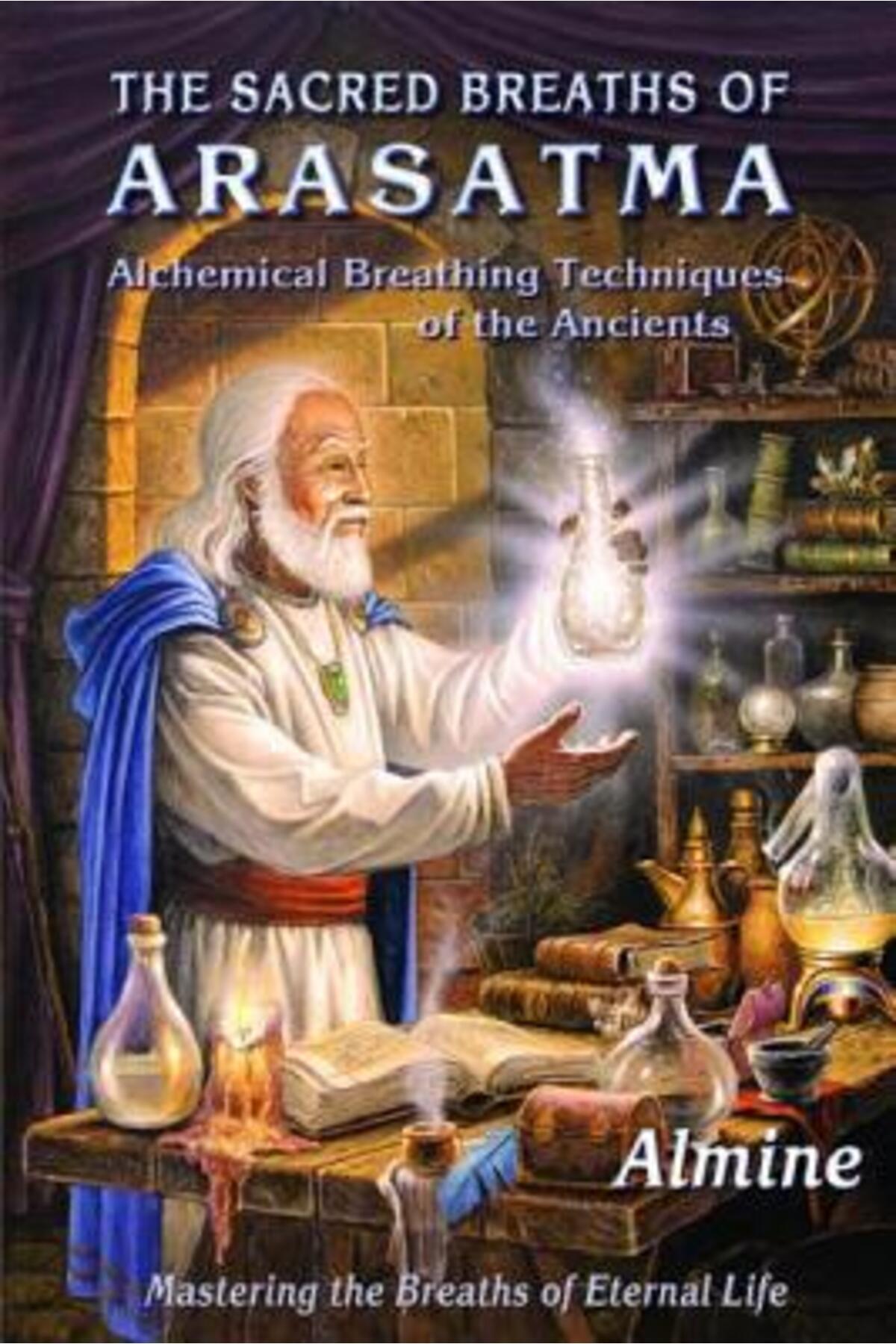 Rutgers Univ Pr The Sacred Breaths of Arasatma: Alchemical Breathing ...