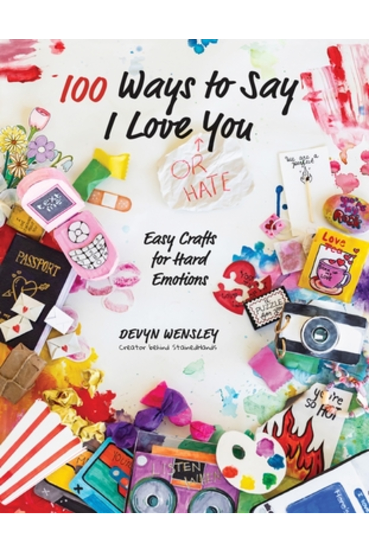 Page Street Pub 100 Ways to Say I Love (or Hate) You: Easy Crafts for ...
