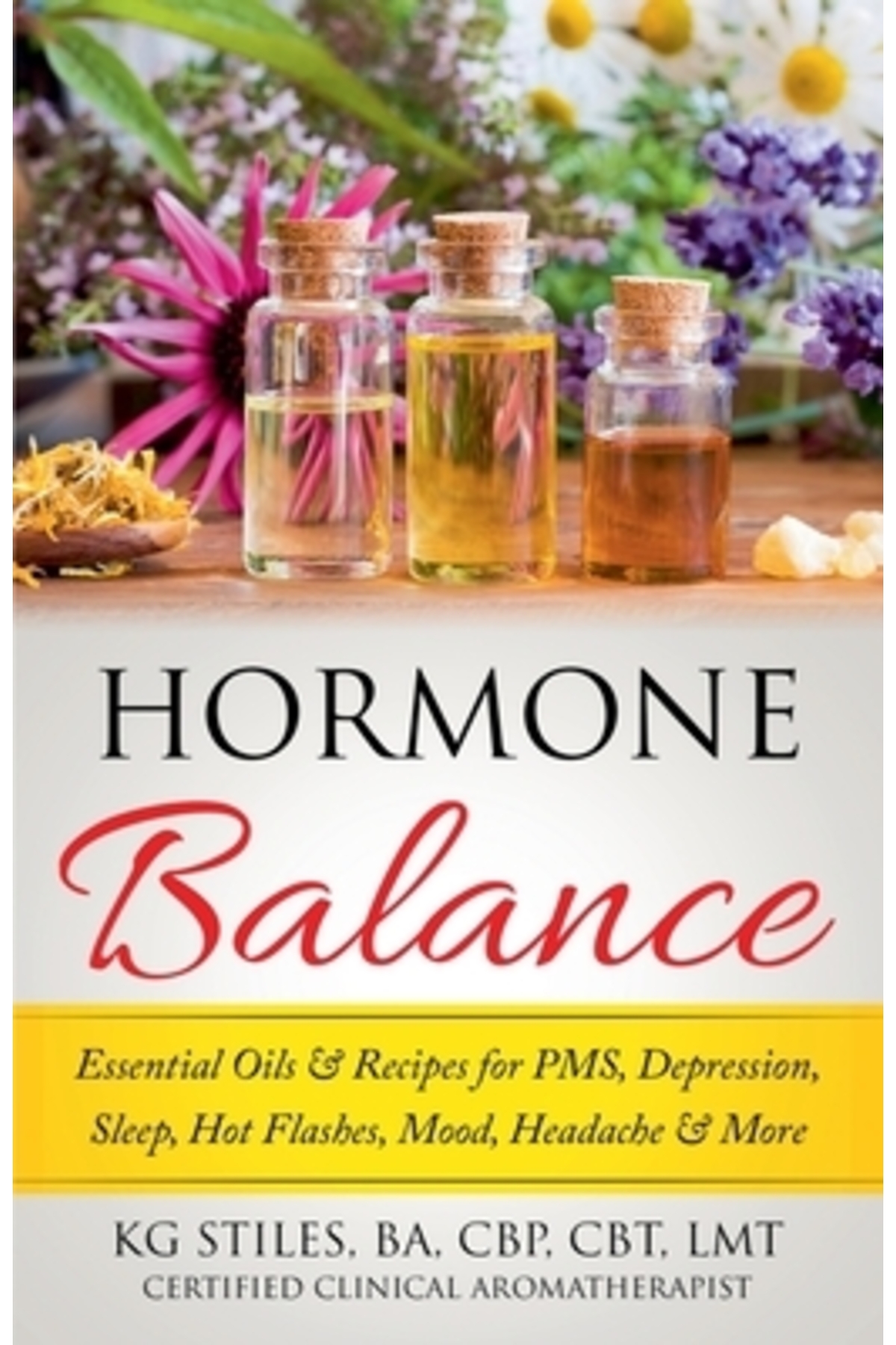Independent Publ Group Hormone Balance Essential Oils & Recipes for PMS ...
