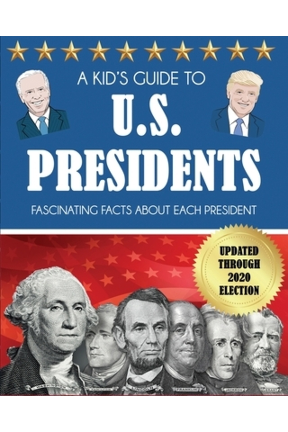 Dylanna Pub Inc A Kid's Guide to U.S. Presidents: Fascinating Facts ...