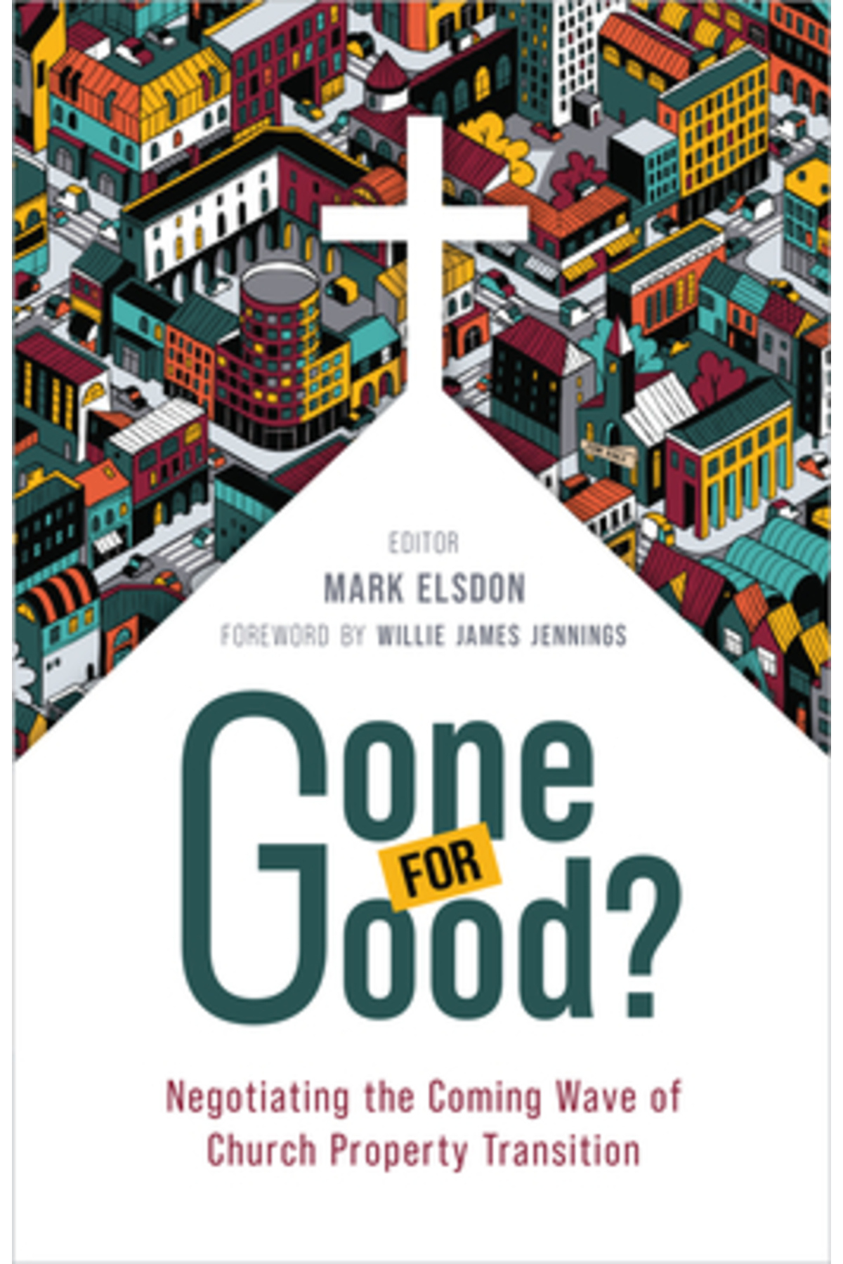 William B Eerdmans Pub Co Gone for Good?: Negotiating the Coming Wave ...