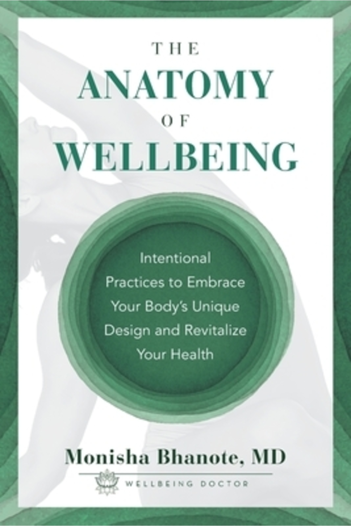 Lioncrest Pub The Anatomy of Wellbeing: Intentional Practices to ...