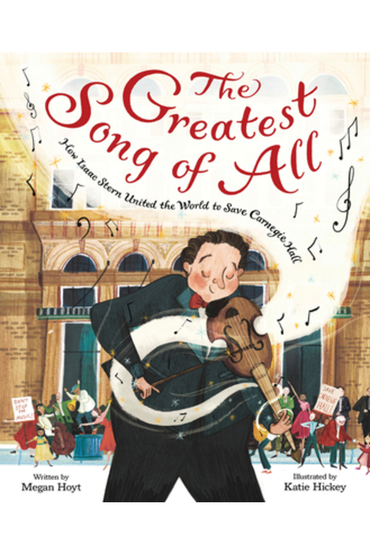 Quill Books Cea mai mare melodie dintre toate: Cum Isaac Stern a unit ...