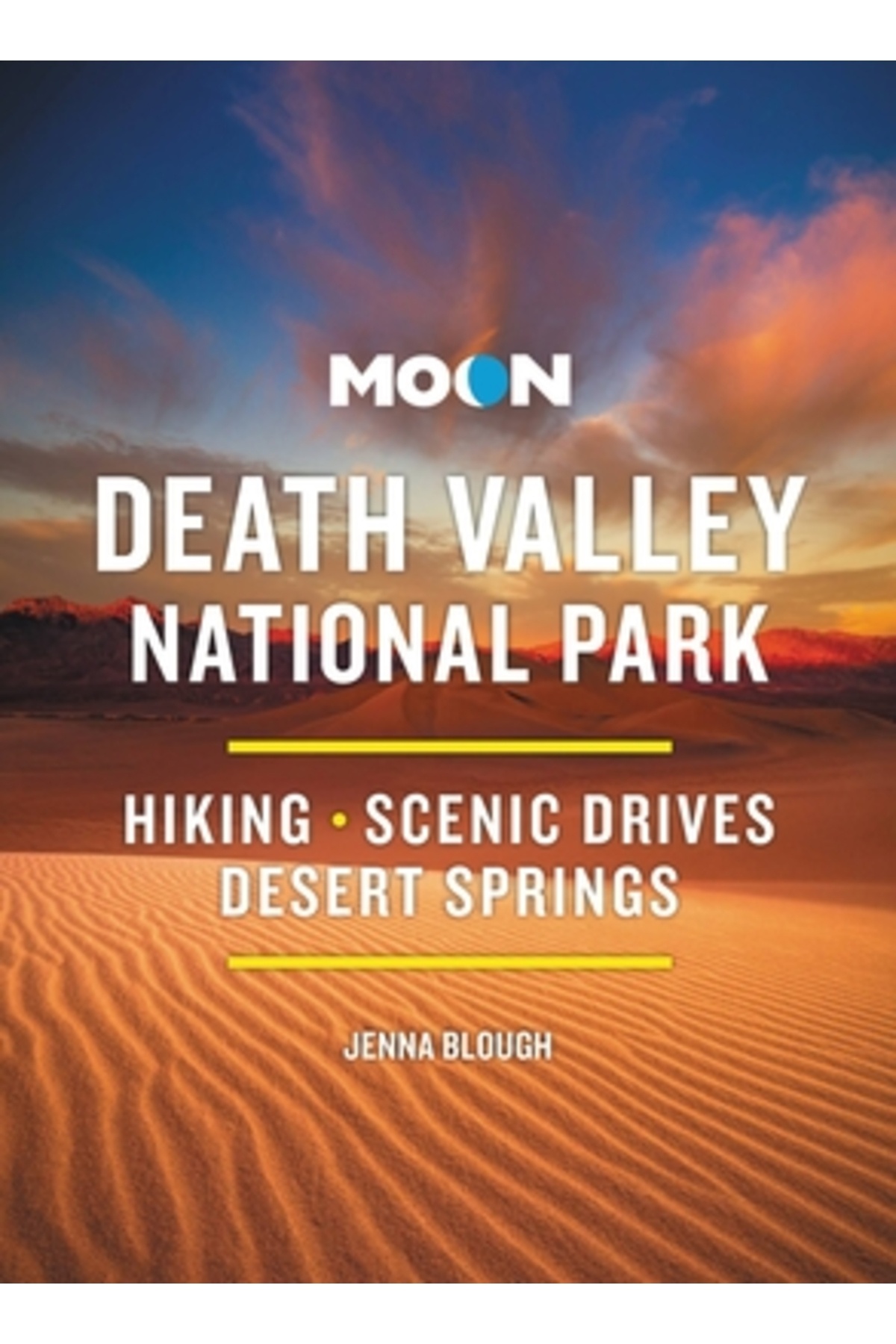 Avalon Travel Publ Moon Death Valley National Park: Hiking, Scenic ...