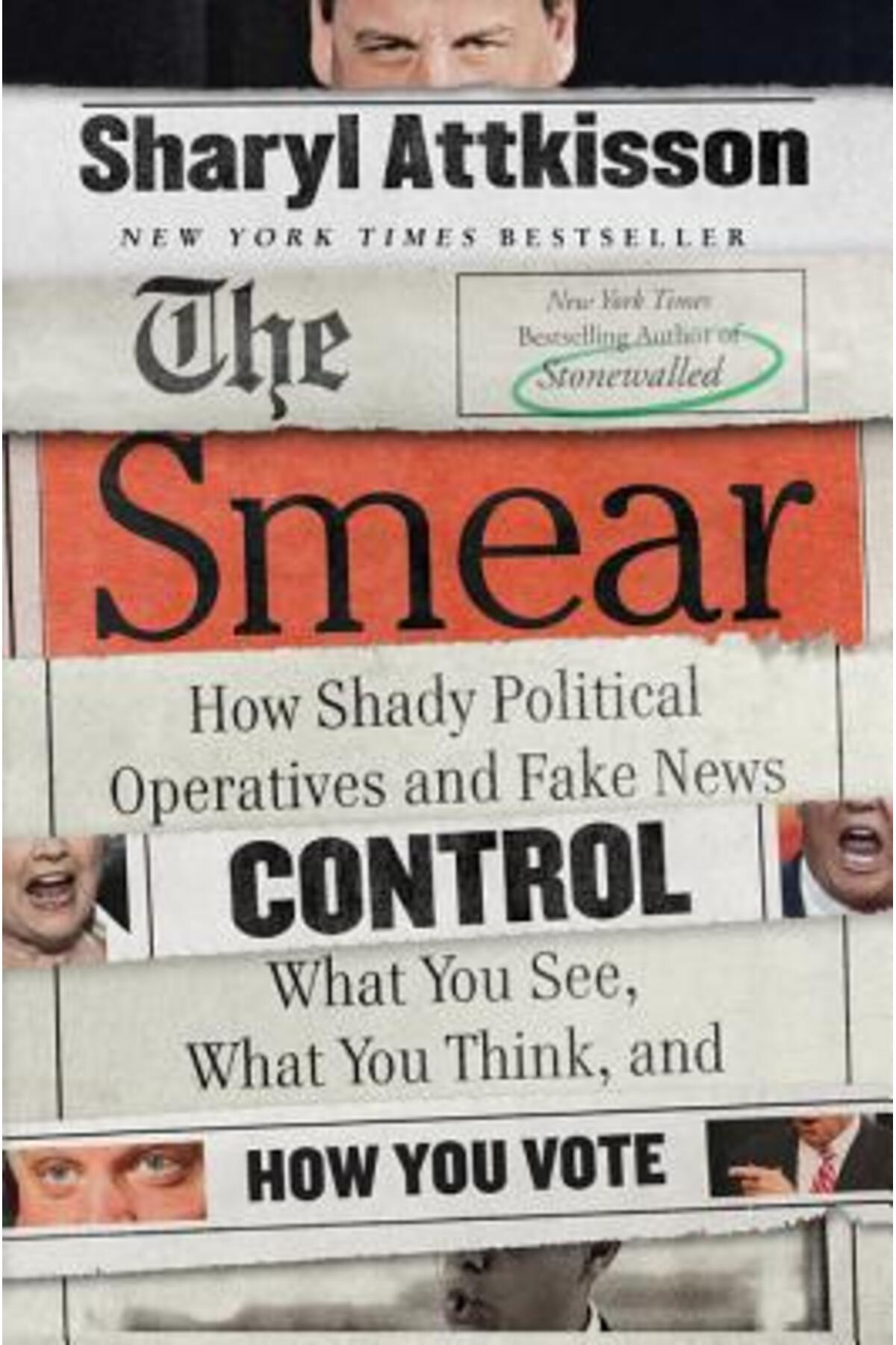 Harper Collins The Smear: How Shady Political Operatives and Fake News ...