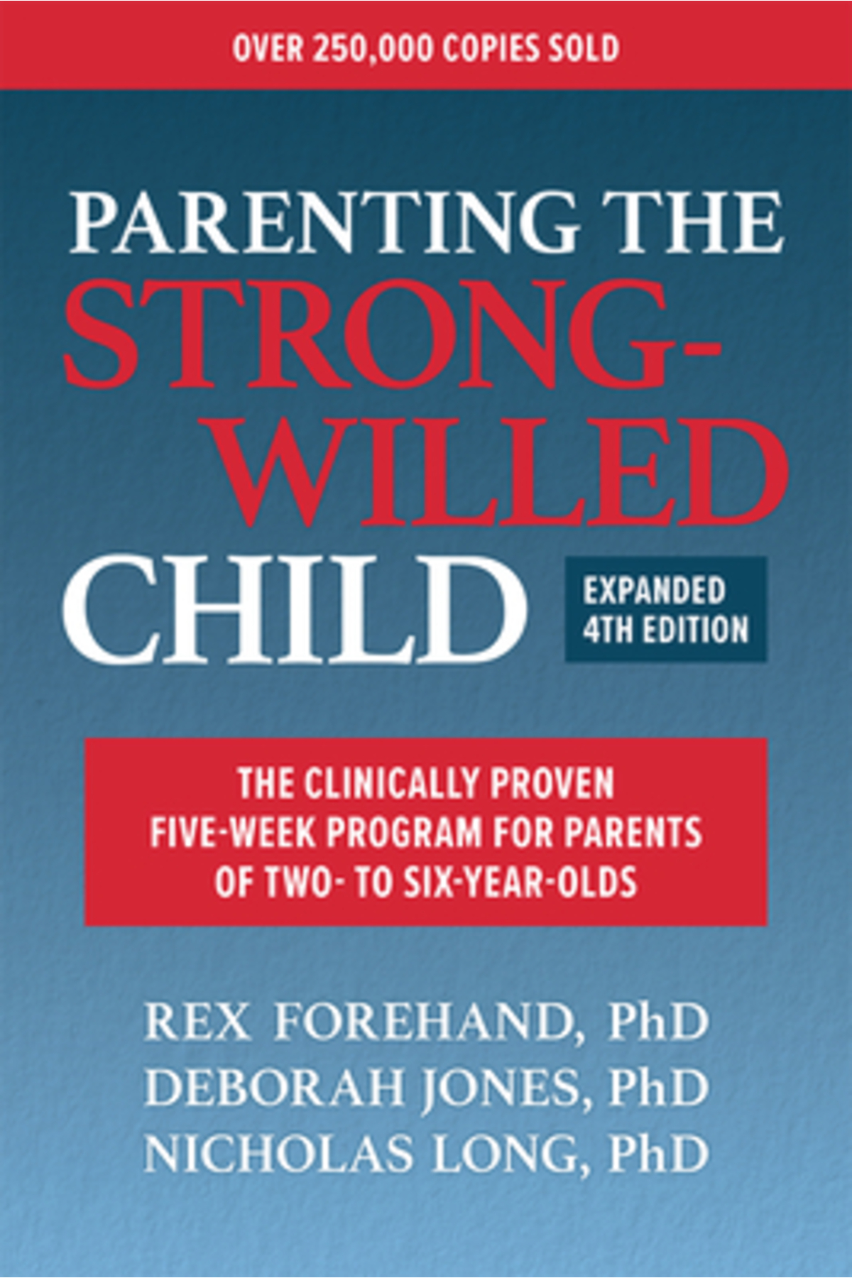 Mcgraw Hill Book Co Parenting the Strong-Willed Child, Expanded Fourth ...