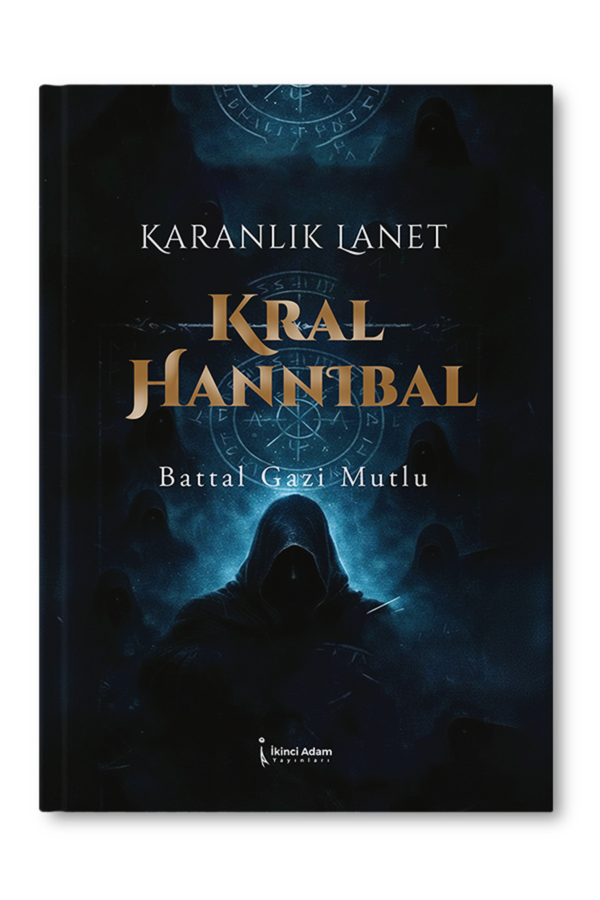İkinci Adam Yayınları KARANLIK LANET KRAL HANNIBAL - BATTAL GAZİ MUTLU ...