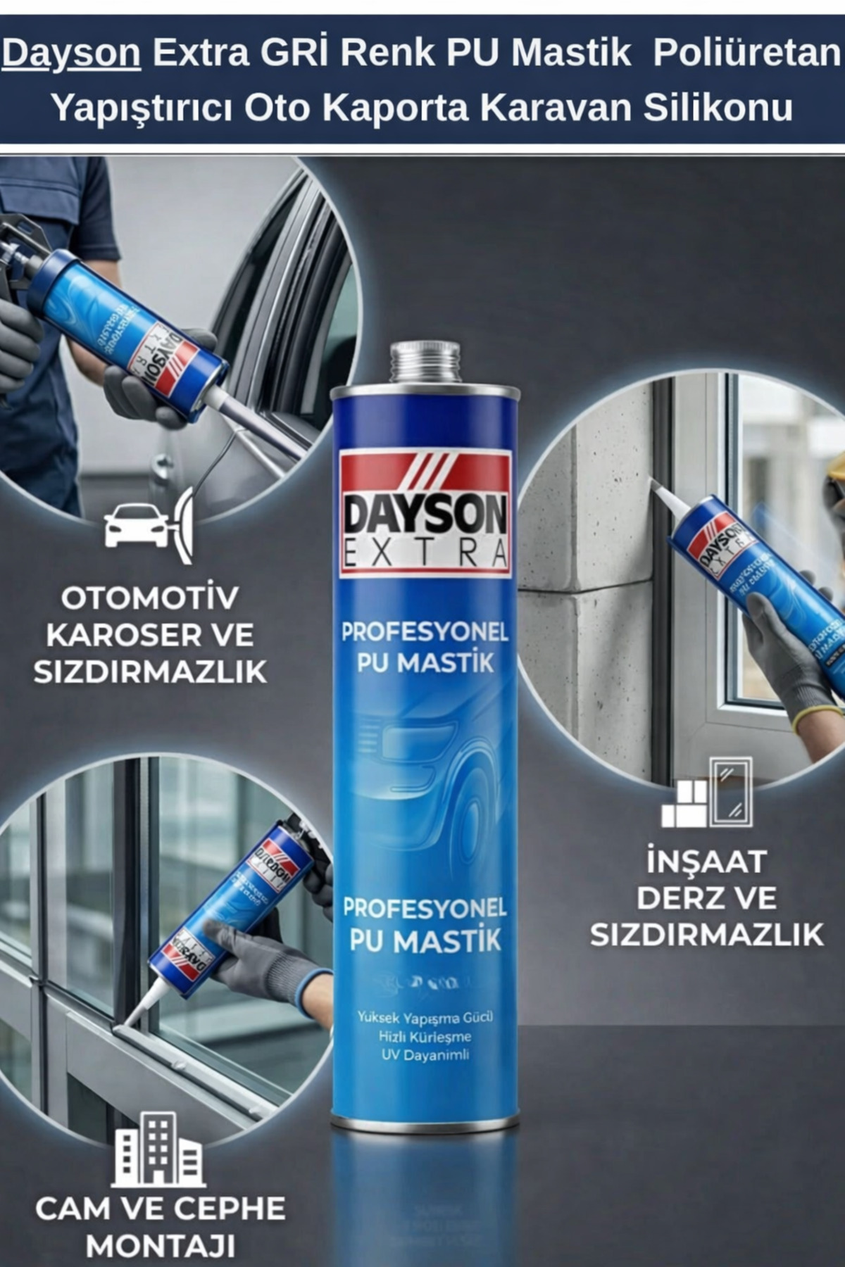 KL HOME Gri Renk Dayson Extra - PU Mastik – Profesyonel Poliüretan ...