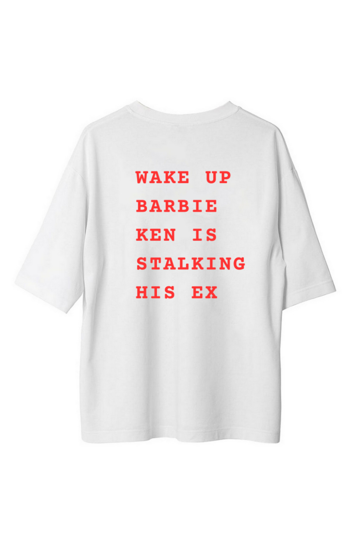 Kreta Store Wake Up Barbie Yazılı Oversize %100 Pamuk T-Shirt ...