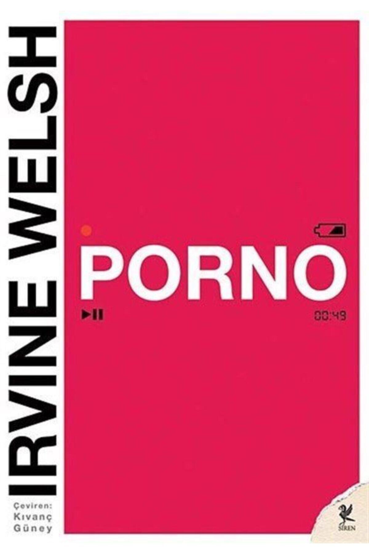 Irvine Welsh Porno Siren Yayınları Fiyatı, Yorumları - Trendyol