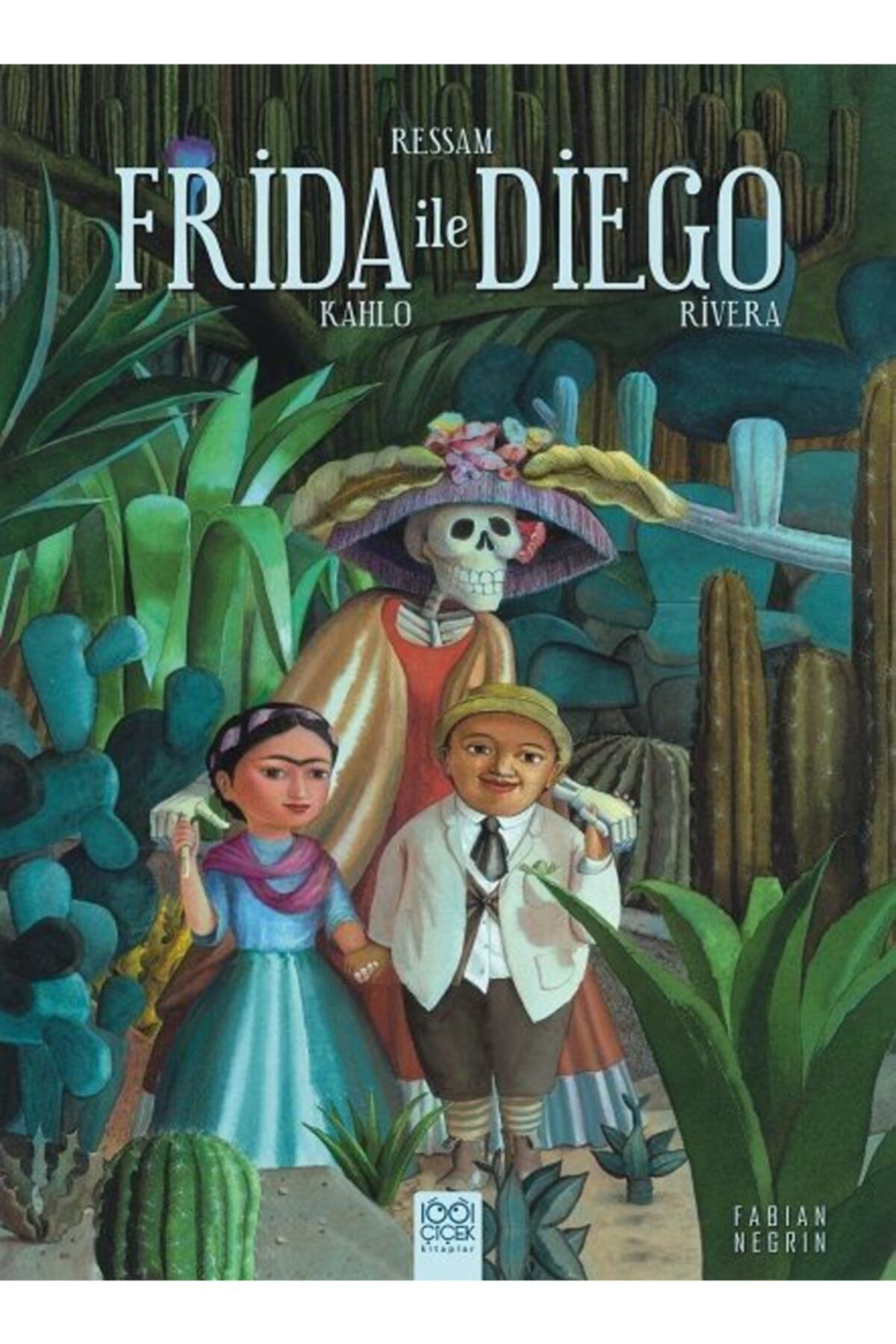 1001 Çiçek Kitaplar Ressam Frida Kahlo Ile Diego Rivera - Fabian Negrin ...