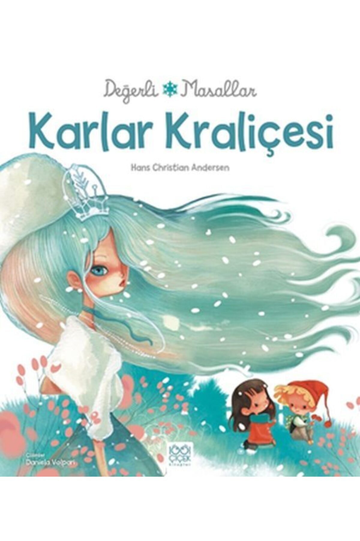 1001 Çiçek Kitaplar Değerli Masallar - Karlar Kraliçesi Hans Christian ...