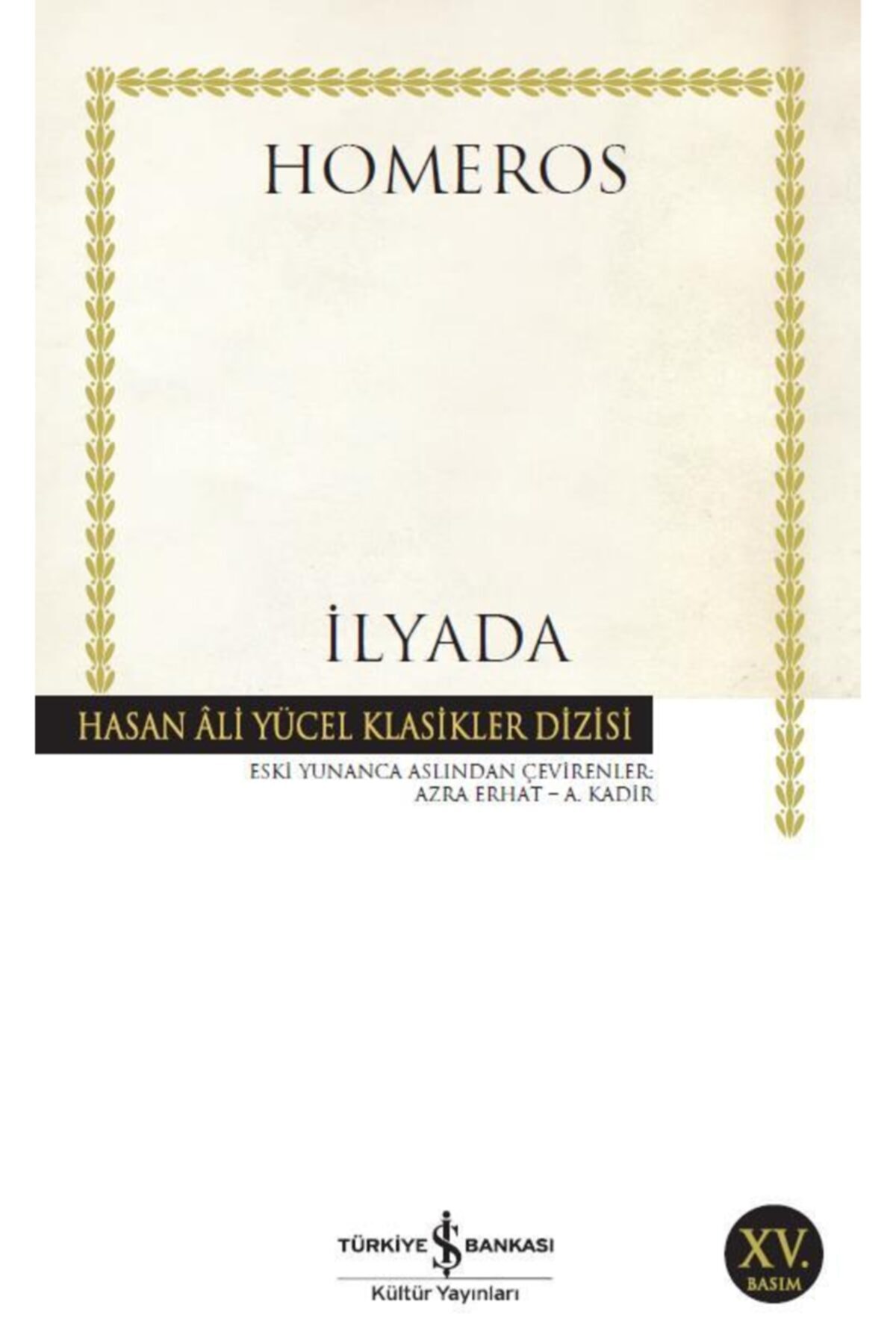 Türkiye İş Bankası Kültür Yayınları Ilyada - Homeros - Fiyatı ...
