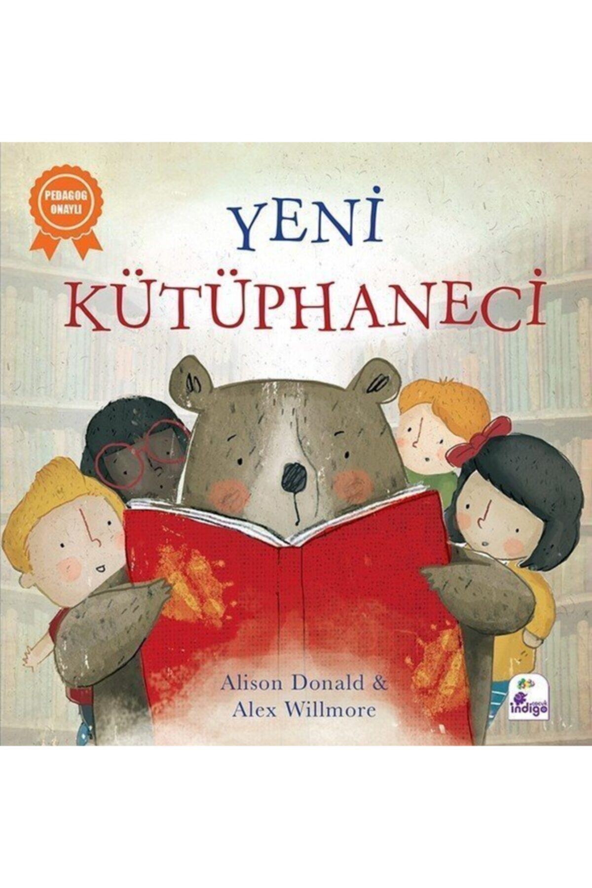 İndigo Çocuk Yeni Kütüphaneci kitabı - Alison Donald & Alex Willmore ...