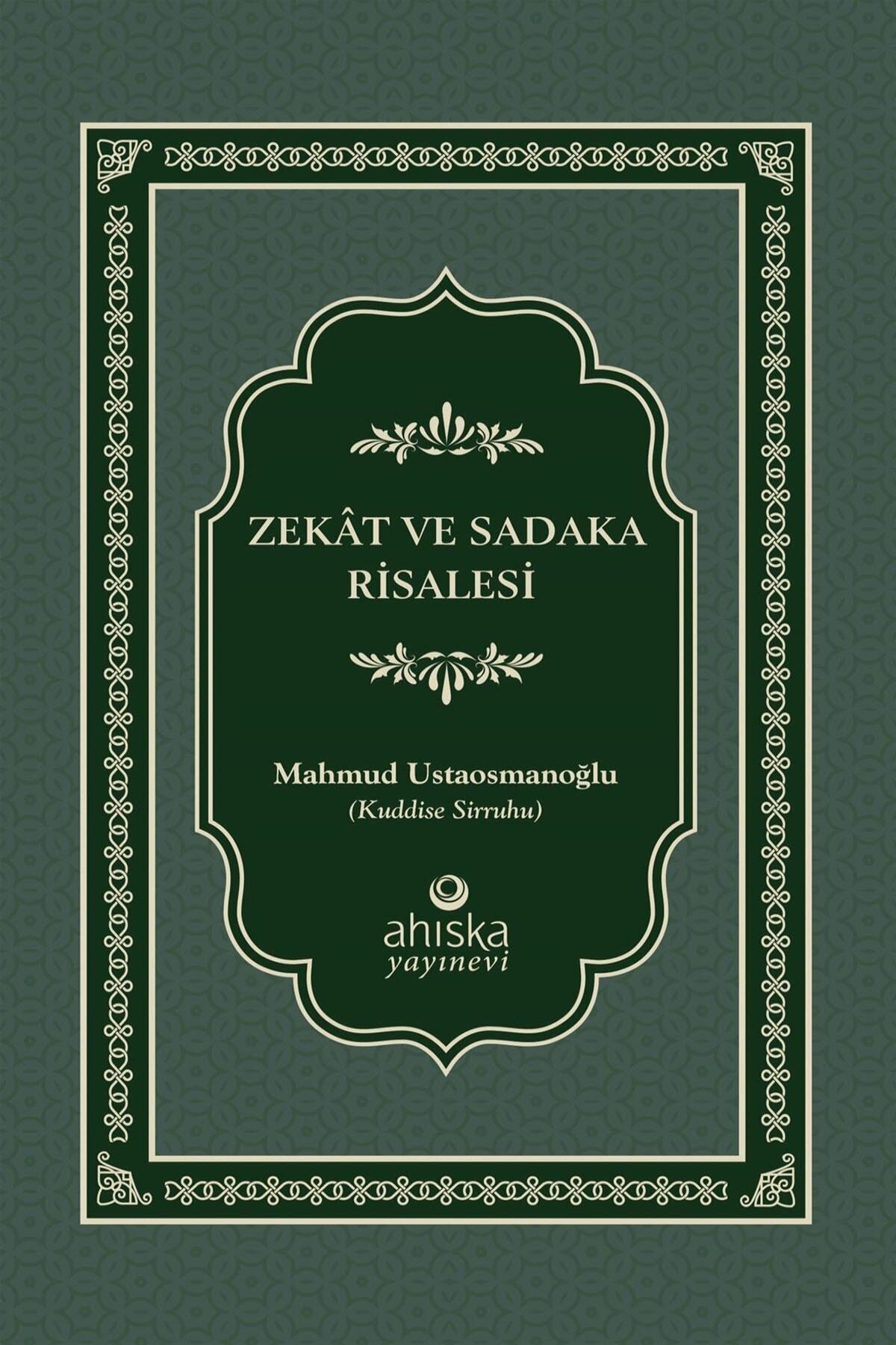 Ahıska Yayınevi Zekat ve Sadaka Risalesi - Mahmud Ustaosmanoğlu Fiyatı ...