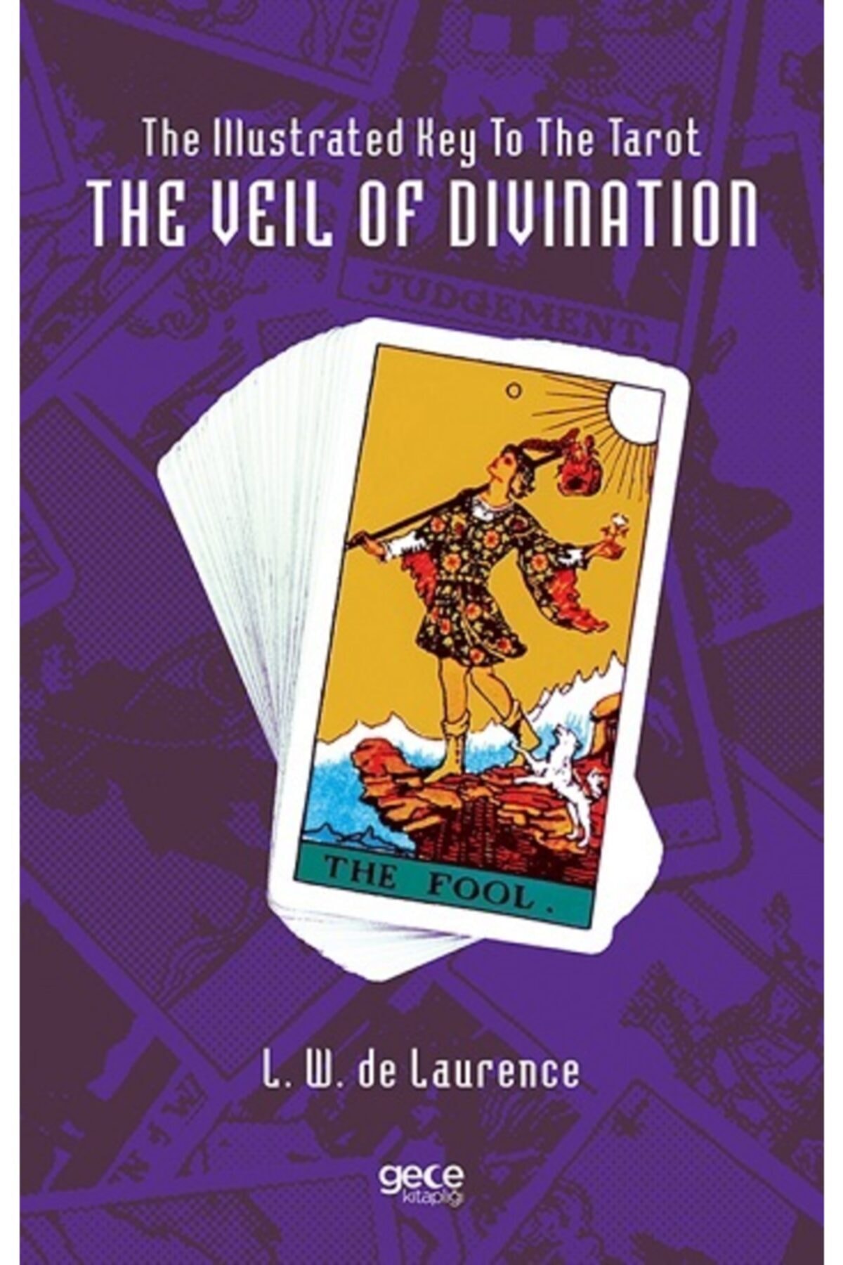 Genel Markalar The Illustrated Key To The Tarot The Veil Of Divination ...