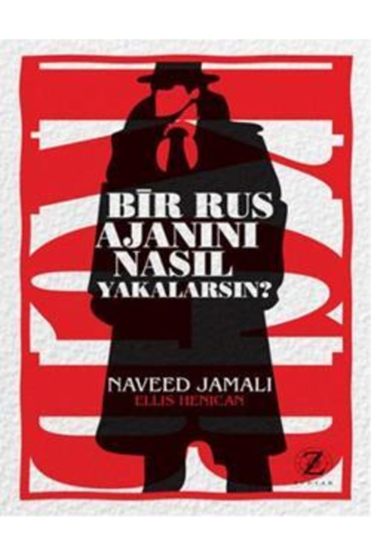 Genel Markalar Bir Rus Ajanını Nasıl Yakalarsın? - - Naveed Jamali ...