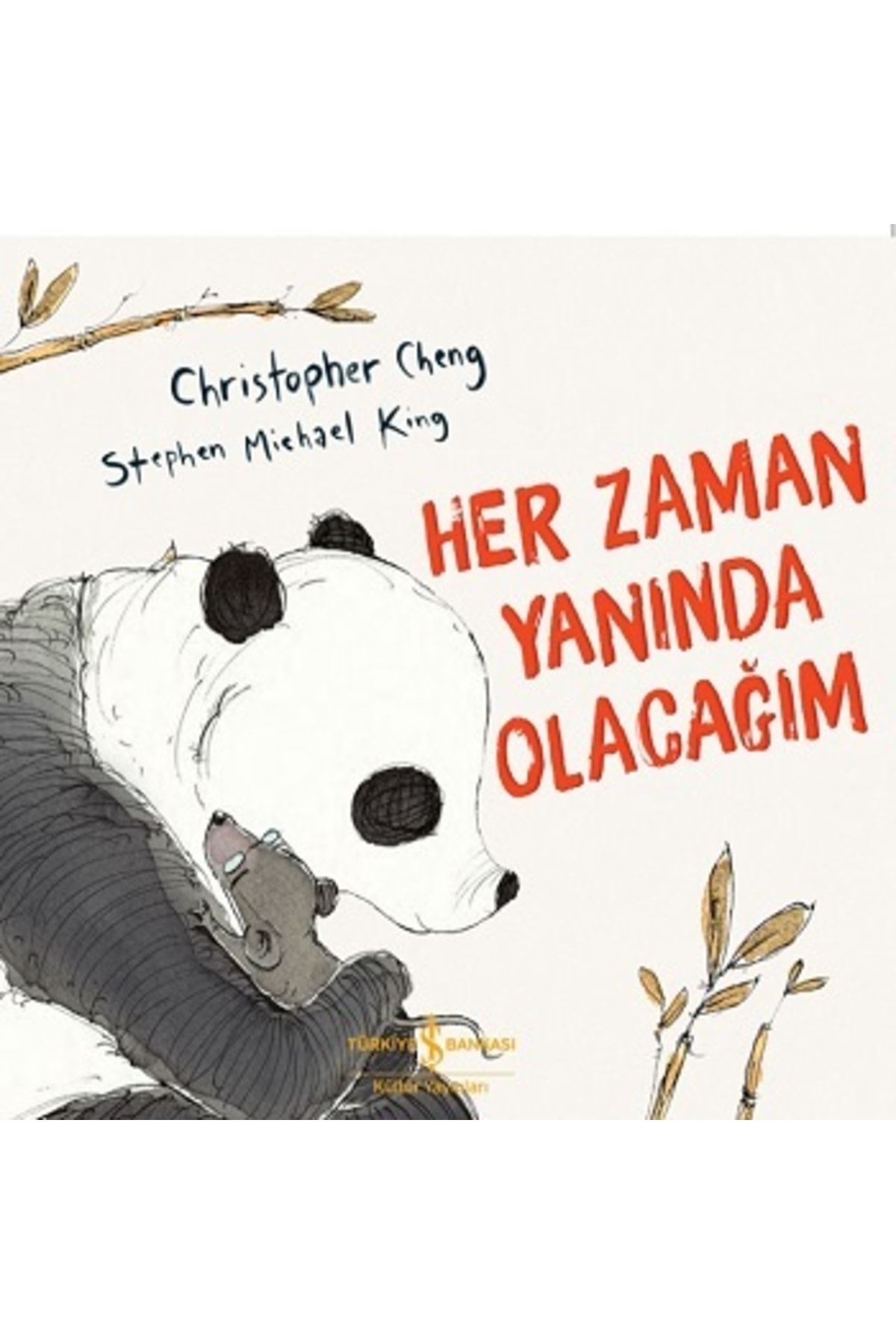 Türkiye İş Bankası Kültür Yayınları Her Zaman Yanında Olacağım ...