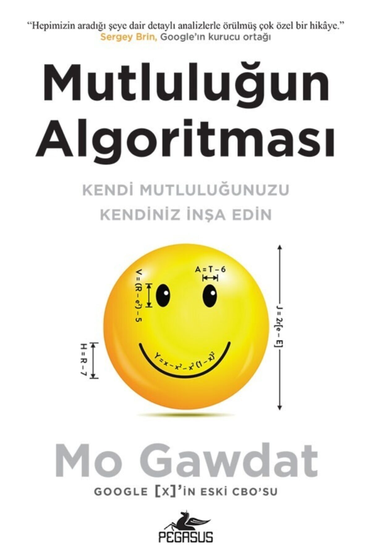Pegasus Yayınları Mutluluğun Algoritması: Kendi Mutluluğunuzu Kendiniz ...