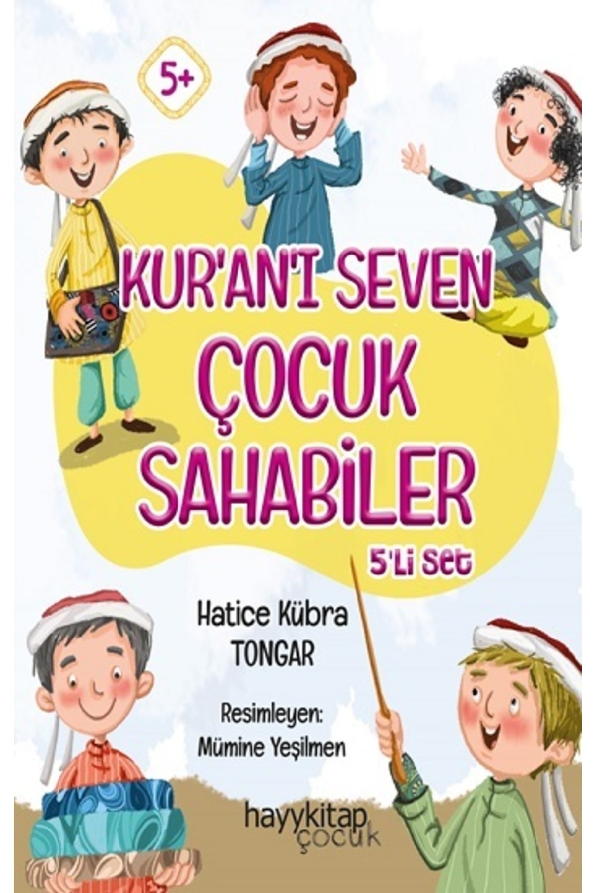 Hayykitap Kur’an’ı Seven Çocuk Sahabiler 5’li Set Hatice Kübra Tongar ...