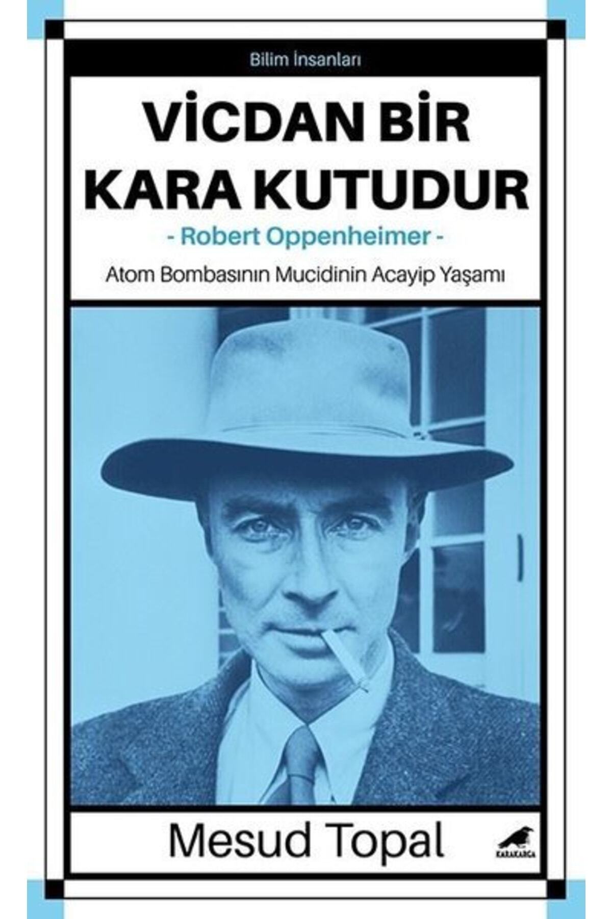 Genel Markalar Vicdan Bir Kara Kutudur-robert Oppenheimer - Kara Karga ...