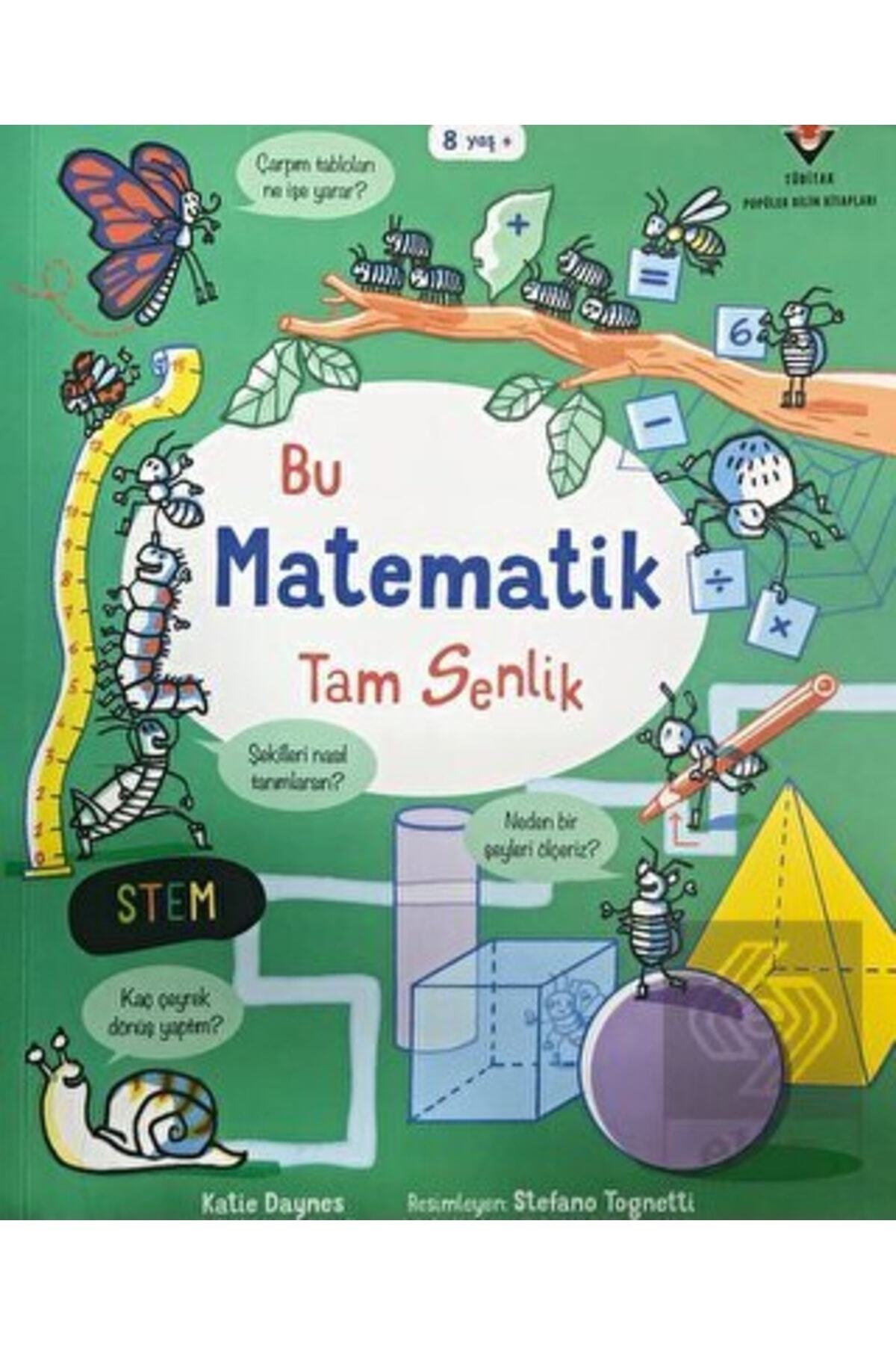 Tübitak Yayınları Bu Matematik Tam Senlik / Katie Daynes ...