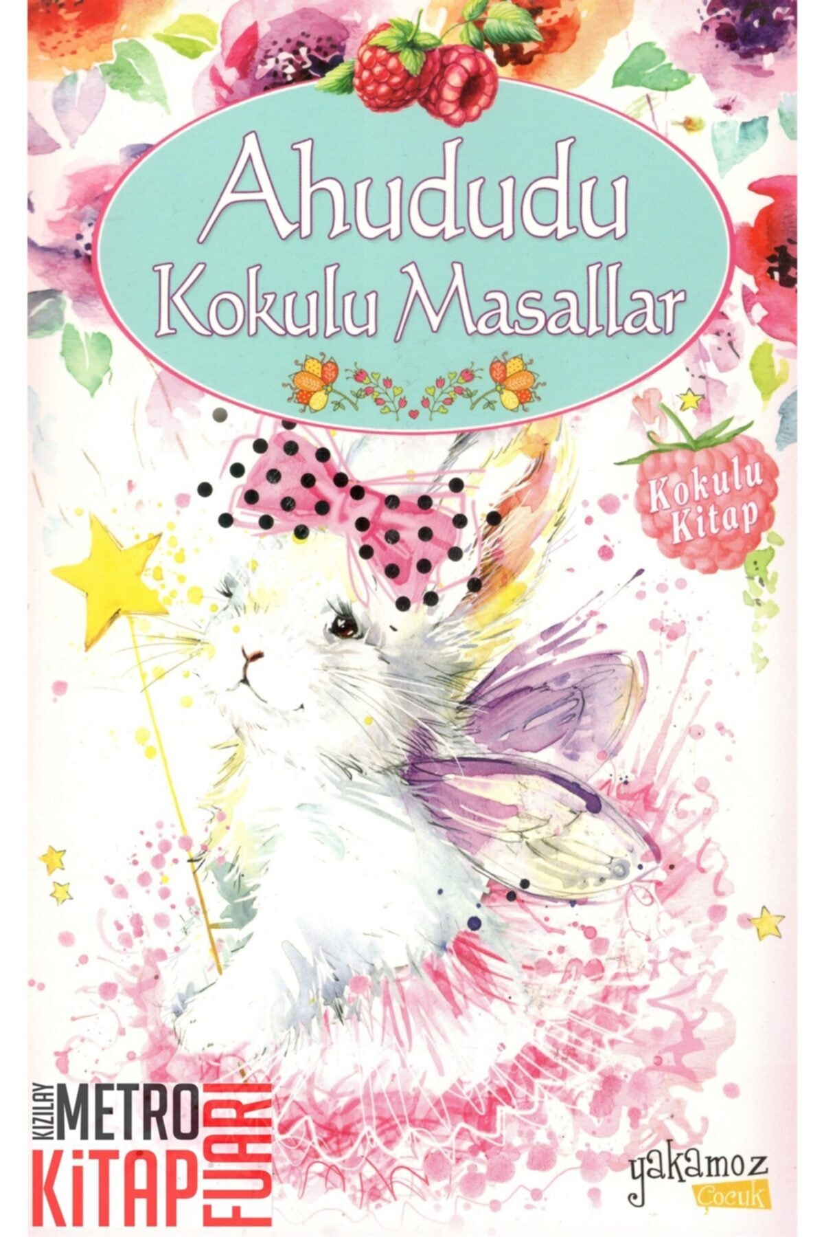 Yakamoz Yayınları Kampanyalı - Ahududu Kokulu Masallar - Net Fiyat - Fiyatı, Yorumları