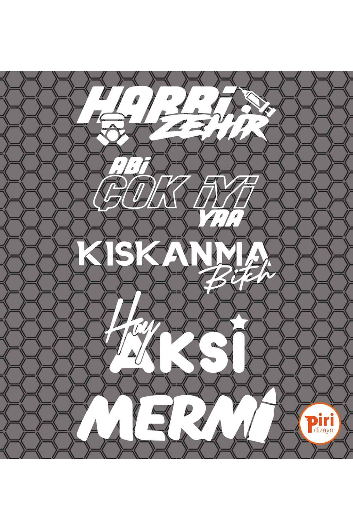 Piri Dizayn Araç Arka Cam Sticker Araba Arkası Paket Etiket Harbi Zehir ...