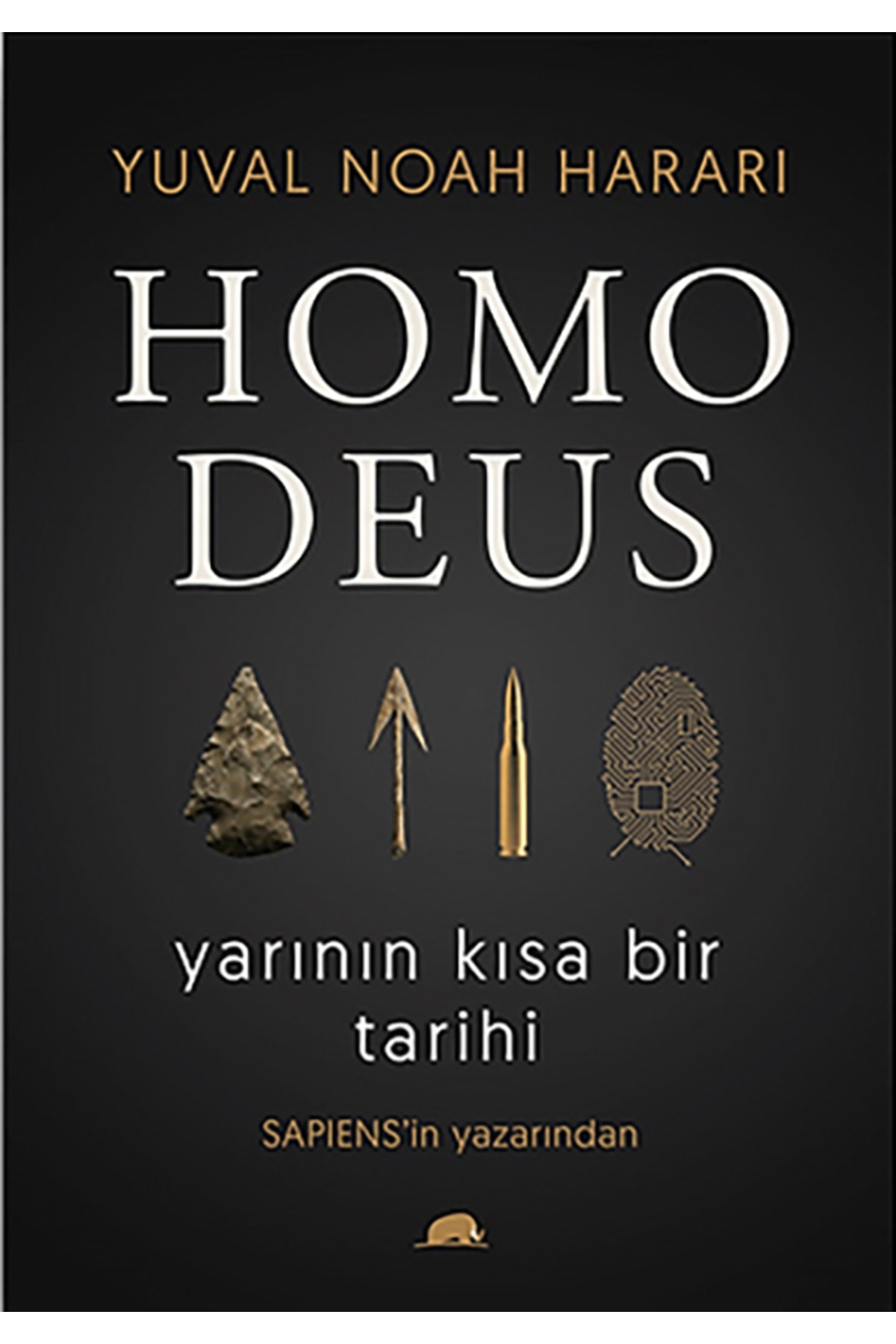 Hayvanlardan Tanrılara Sapiens + Homo Deus: Yarının Kısa Bir Tarihi ...