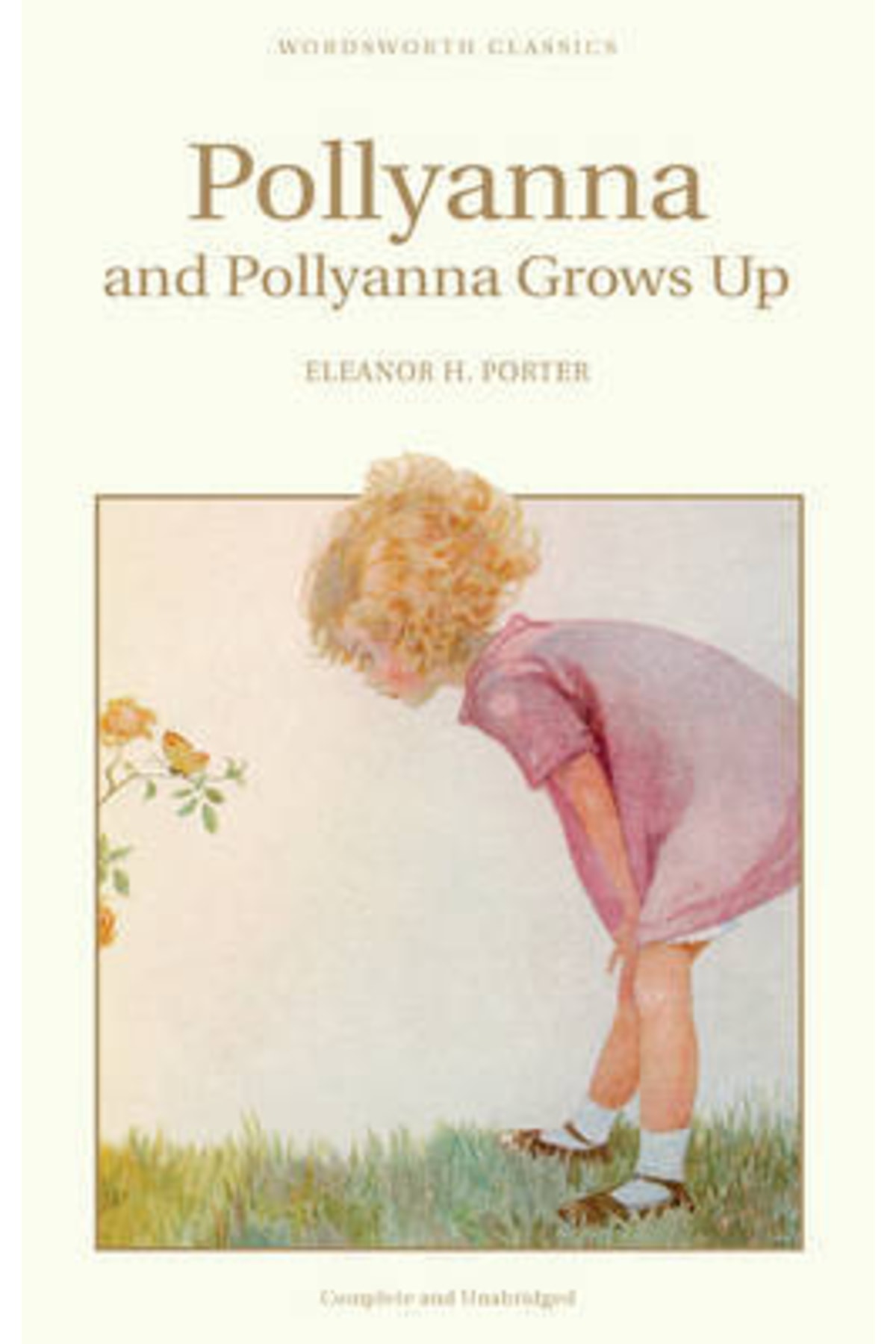 Wordsworth Classics Pollyanna & Polyanna Grows Up - Fiyatı, Yorumları