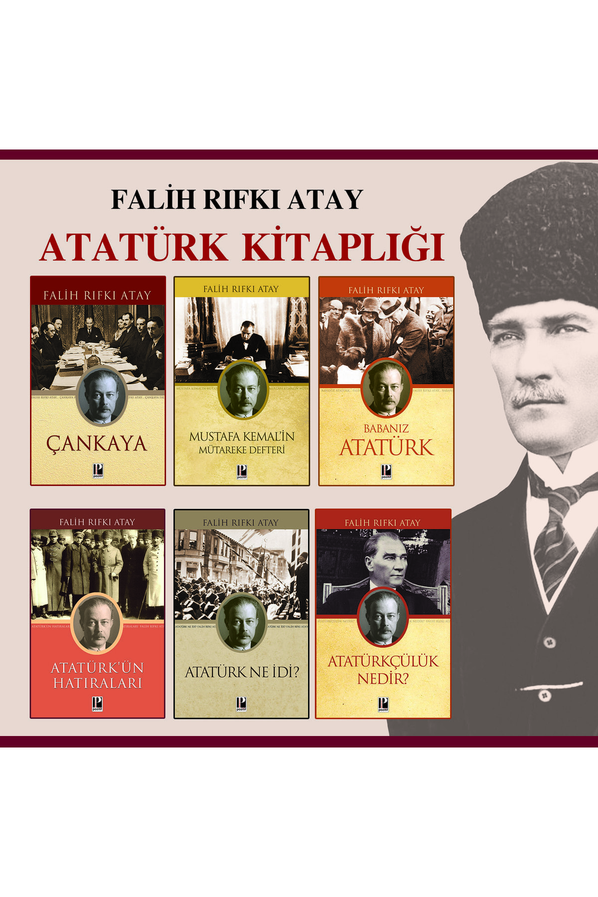 Pozitif Yayınları ATATÜRK KİTAPLIĞI SETİ-Falih Rıfkı Atay Fiyatı ...