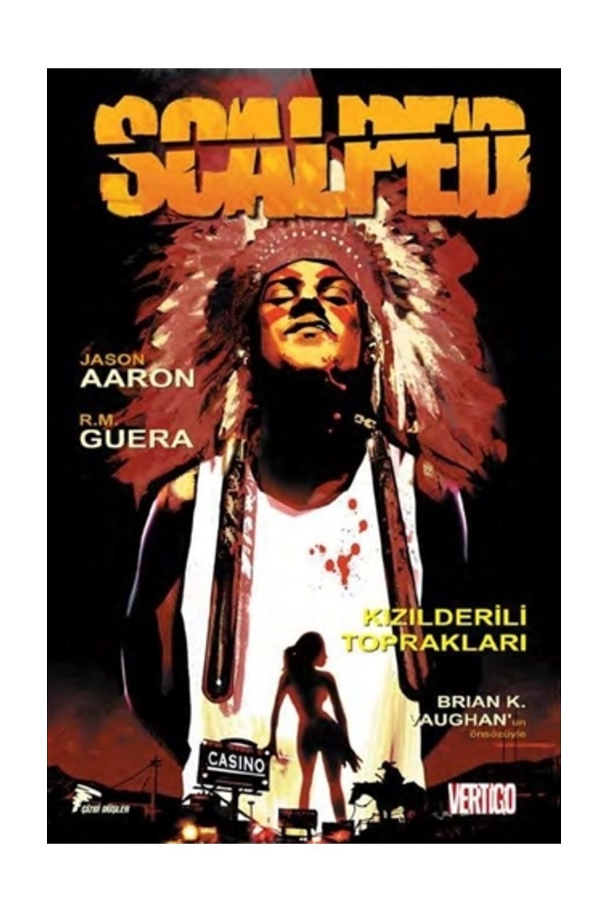 Genel Markalar Scalped Cilt - 1 : Kızılderili Toprakları - - Jason ...