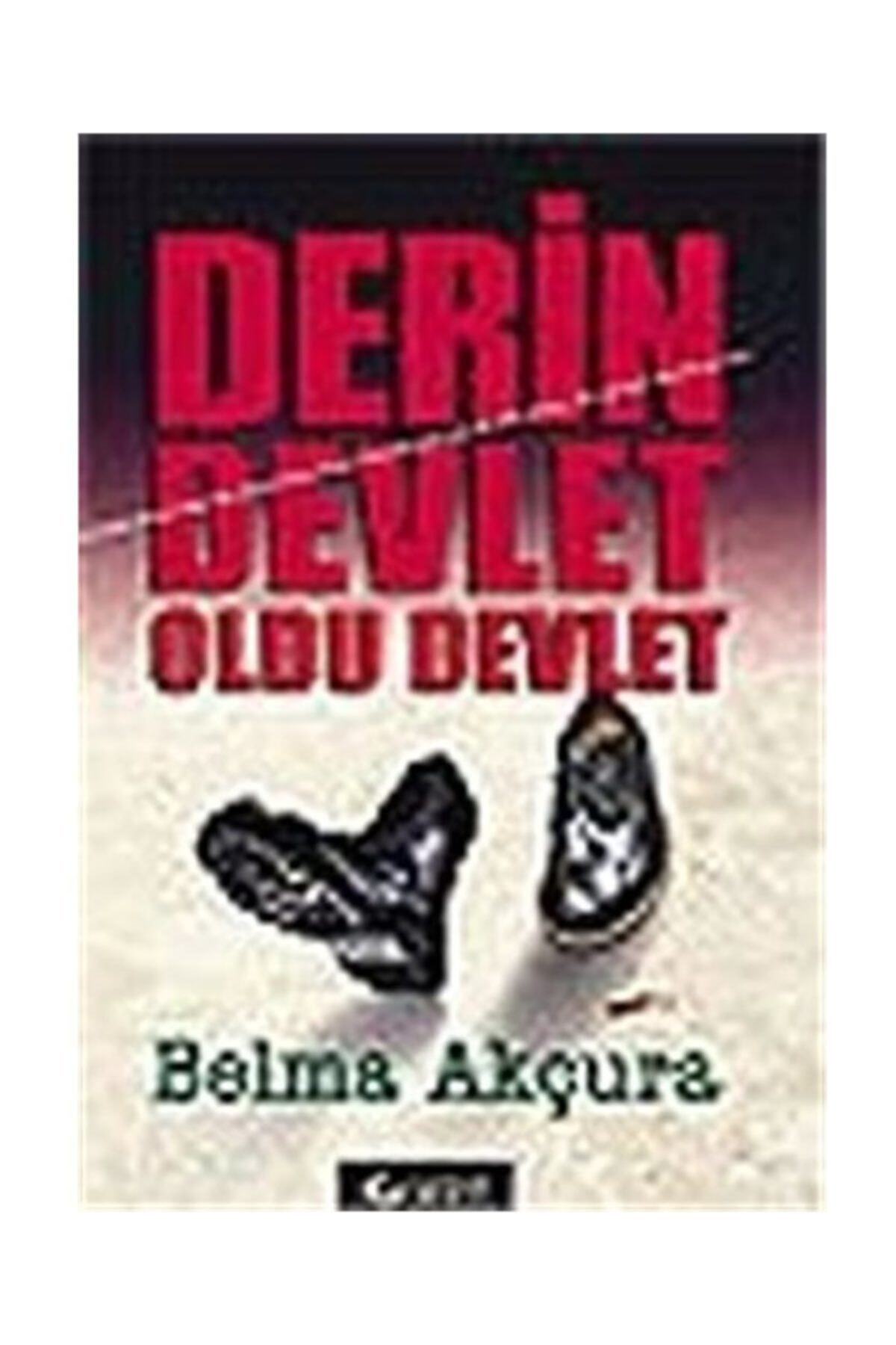 Güncel Yayıncılık Derin Devlet Oldu Devlet - Fiyatı, Yorumları