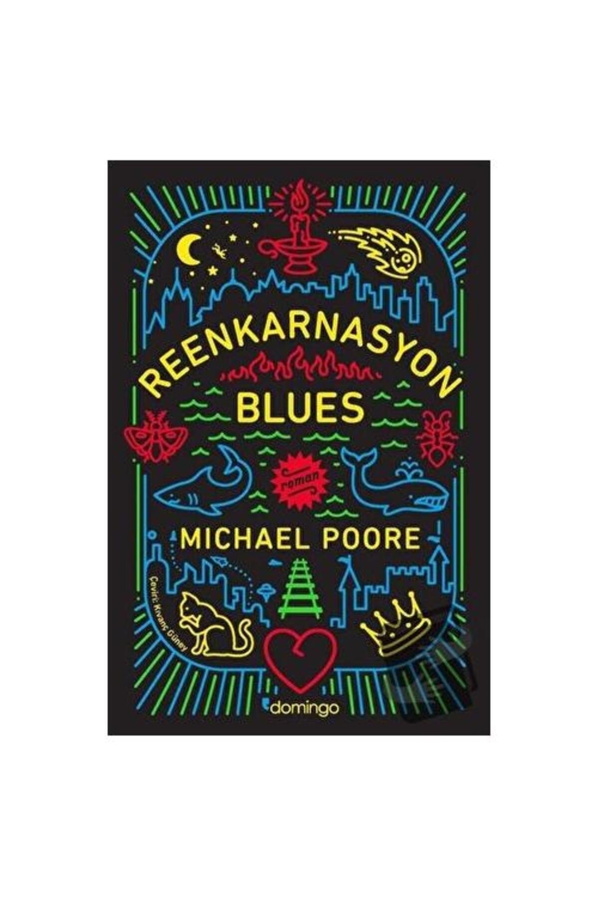 Domingo Yayınevi Reenkarnasyon Blues / / Michael Poore Fiyatı ...