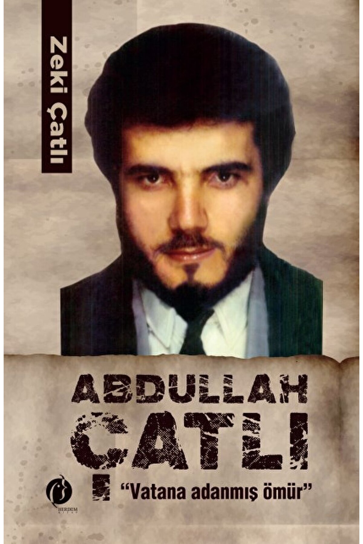 Genel Markalar Abdullah Çatlı Zeki Çatlı Kitabı 632 Sayfa Herdem Kitap ...