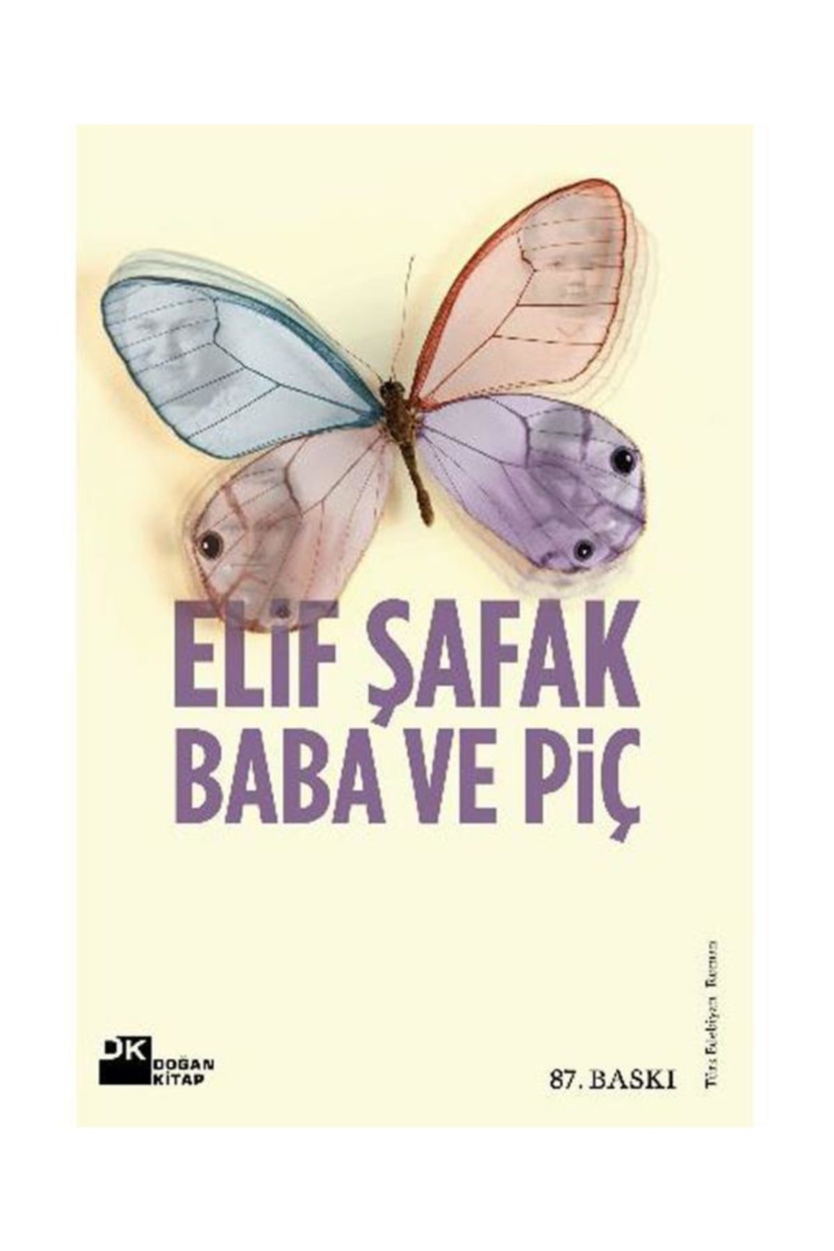 Doğan Kitap Baba Ve Piç Doğan Kitap -elif Şafak Fiyatı, Yorumları ...